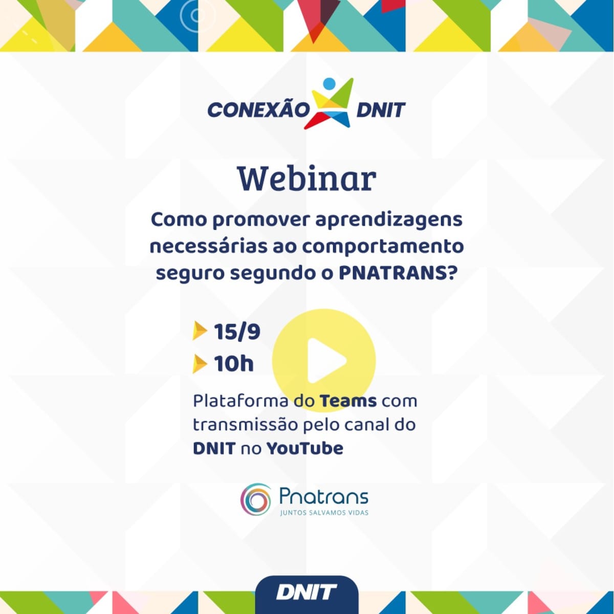 DNIT abre Semana Nacional de Trânsito com evento educativo virtual ...