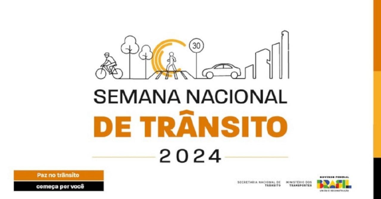 Encerramento da Semana Nacional de Trânsito 2024 tem videocast e ações ...