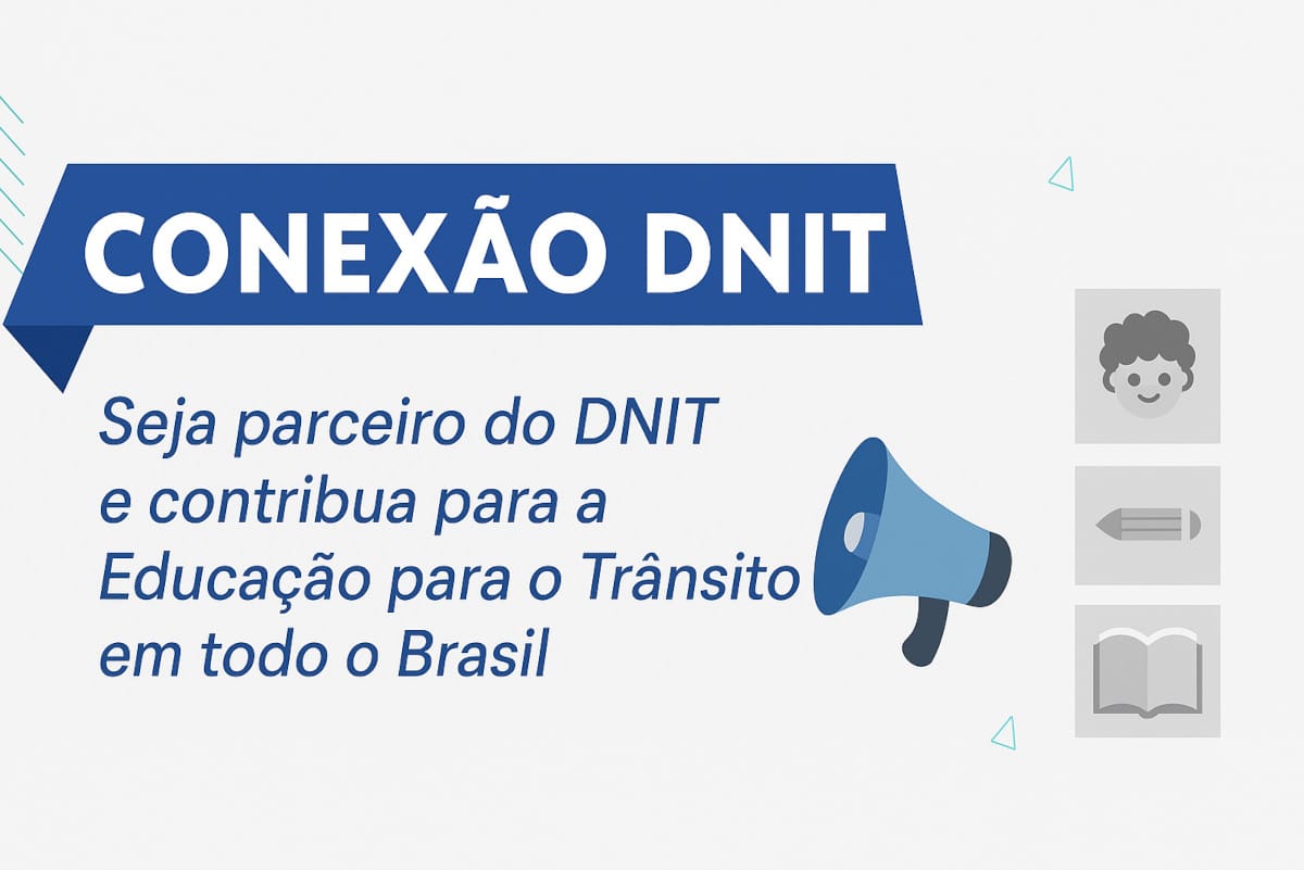 DNIT lança ferramenta digital que facilita adesão ao Conexão DNIT ...